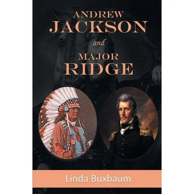 Andrew Jackson and Major Ridge by Linda Buxbaum – The Hermitage Museum ...